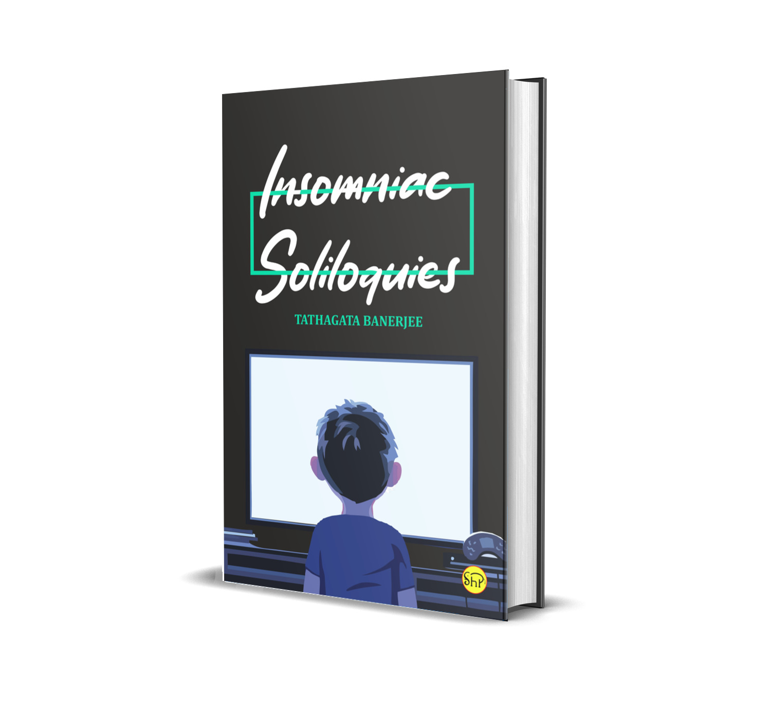 INSOMNIAC SOLILOQUIES - Shrihind Publications | Best Book Publishers in ...
